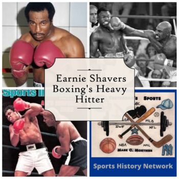 Earnie Shavers: Boxing's Heavy Hitter