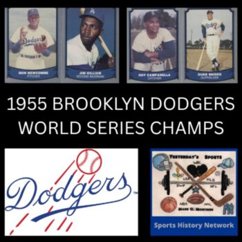 "Dem Bums" No More: The Story of the 1955 Brooklyn Dodgers